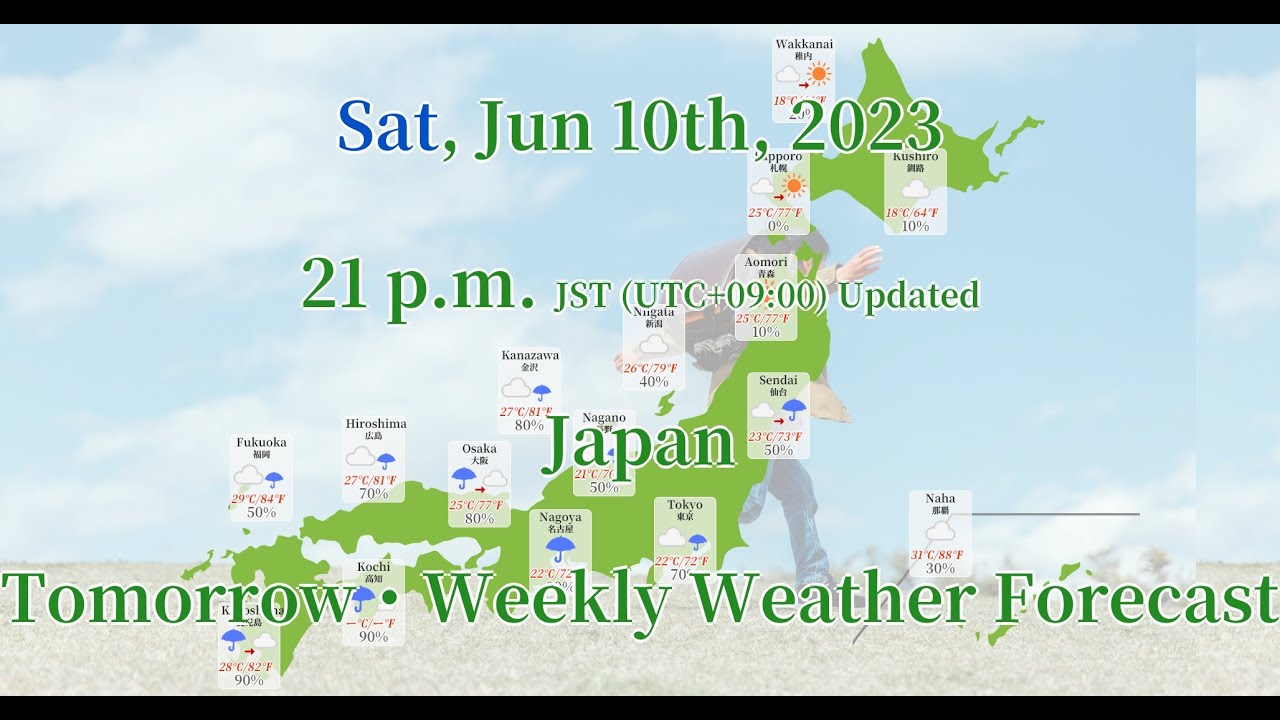 Sat, Jun 10th, 2023 Japan Tomorrow, Weekly Weather Forecast 21 p.m. JST ...
