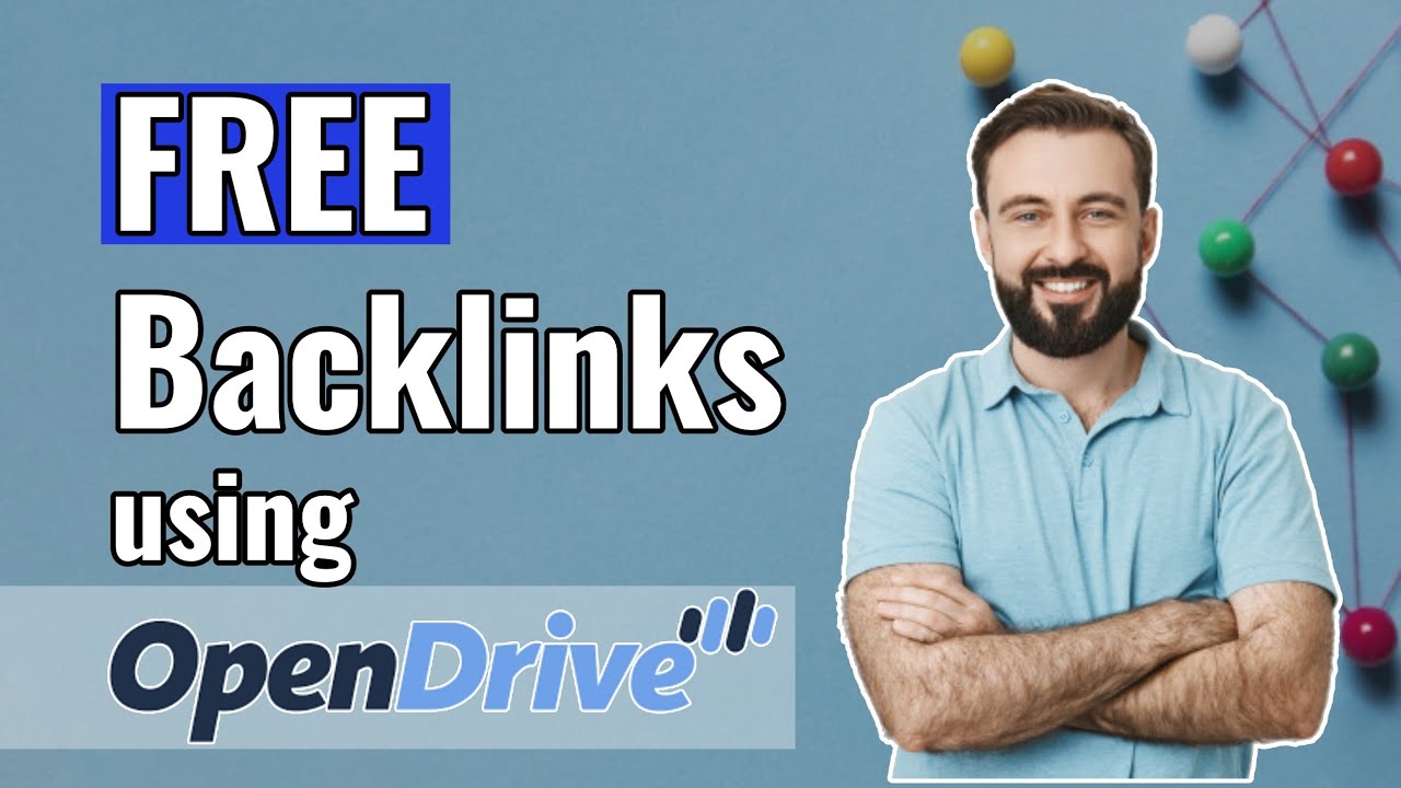 Link Building Strategies; How To Create Backlinks With OpenDrive 2021 ...