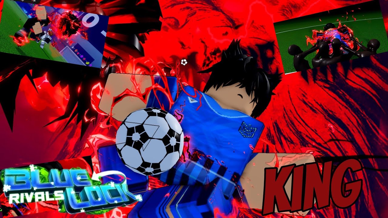 Blue lock rivals อัพเดท King Rework ราชาสุดโหด - YouTube