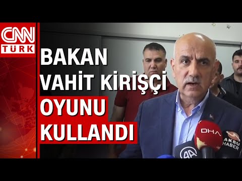 Bakan Vahit Kirişçi oyunu kullandı: \