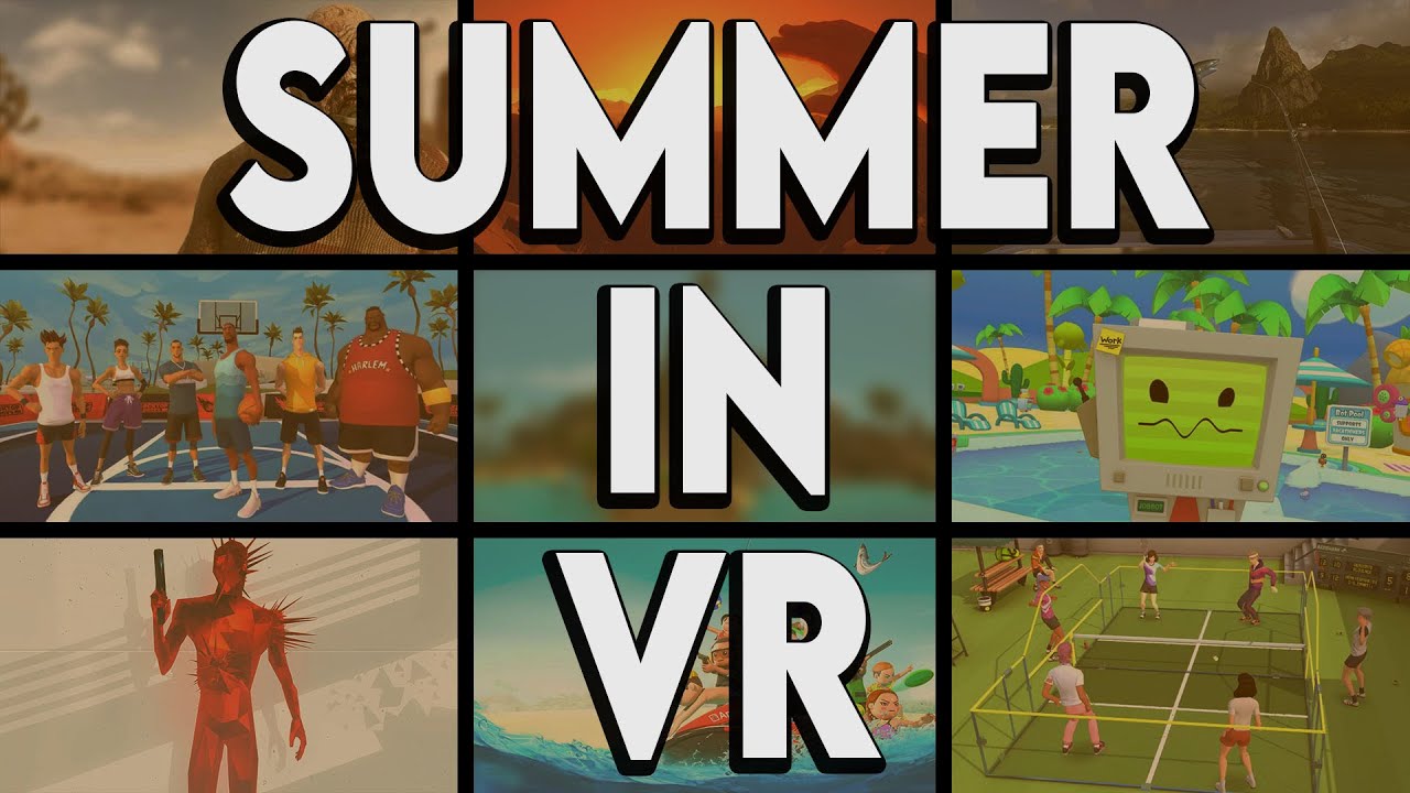 Must Play VR Summer Games of 2024 - YouTube