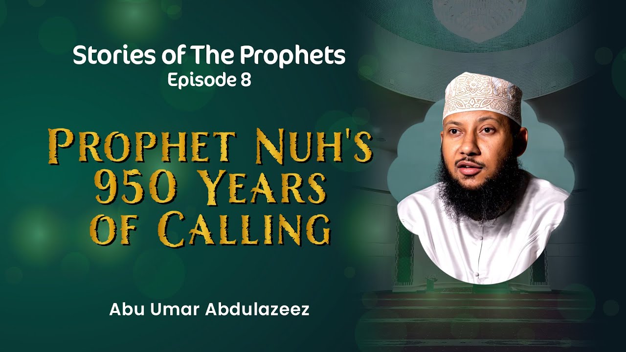 Reflections from Prophet Nuh's 950 Years of Calling - YouTube
