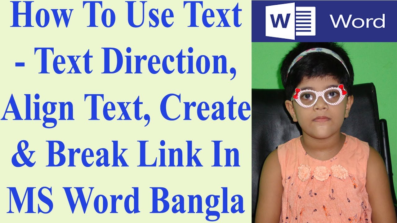 How To Use Text - Text Direction, Align Text, Create & Break Link In MS ...
