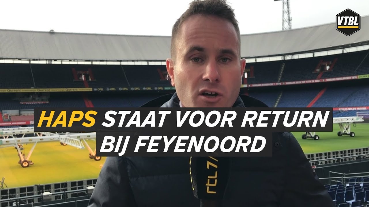 Haps staat voor return bij Feyenoord - VTBL - YouTube