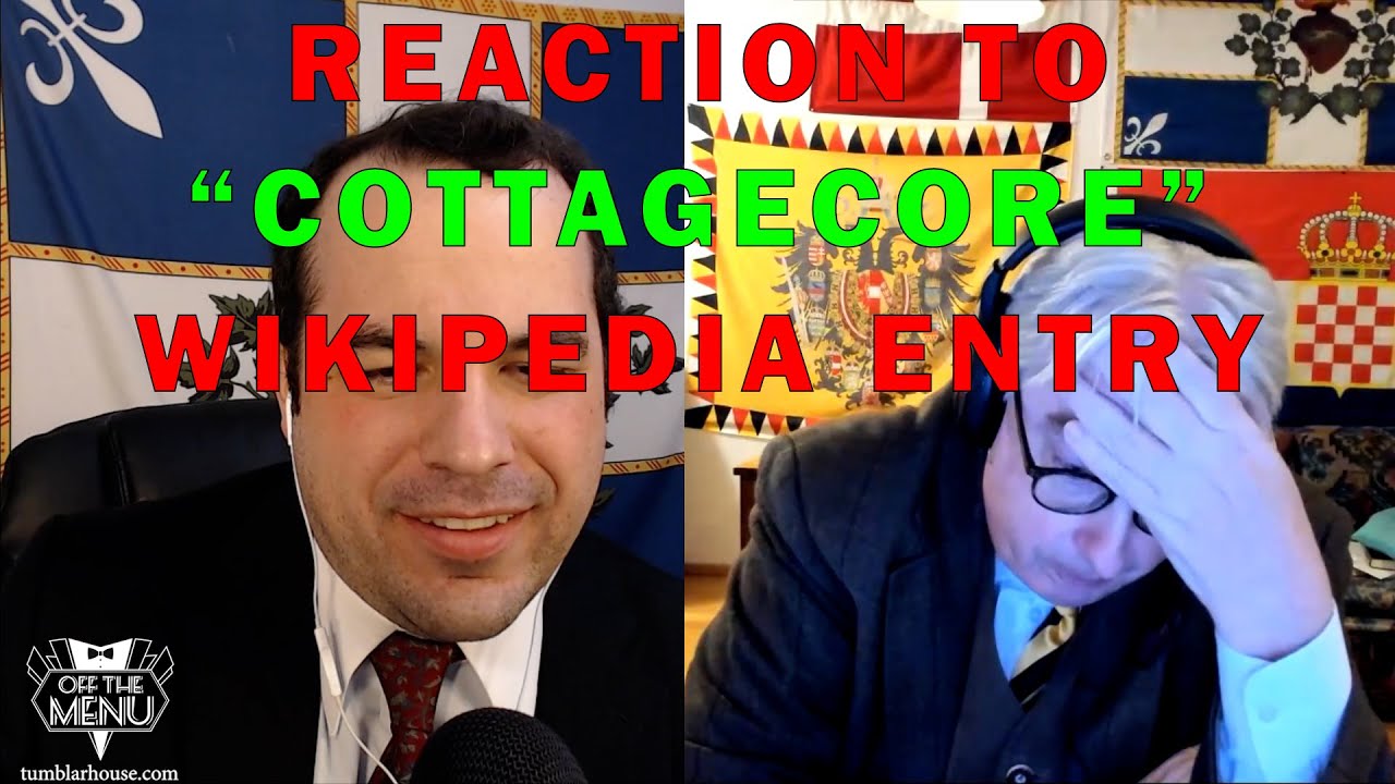 Reaction to Cottagecore Wikipedia Entry - YouTube