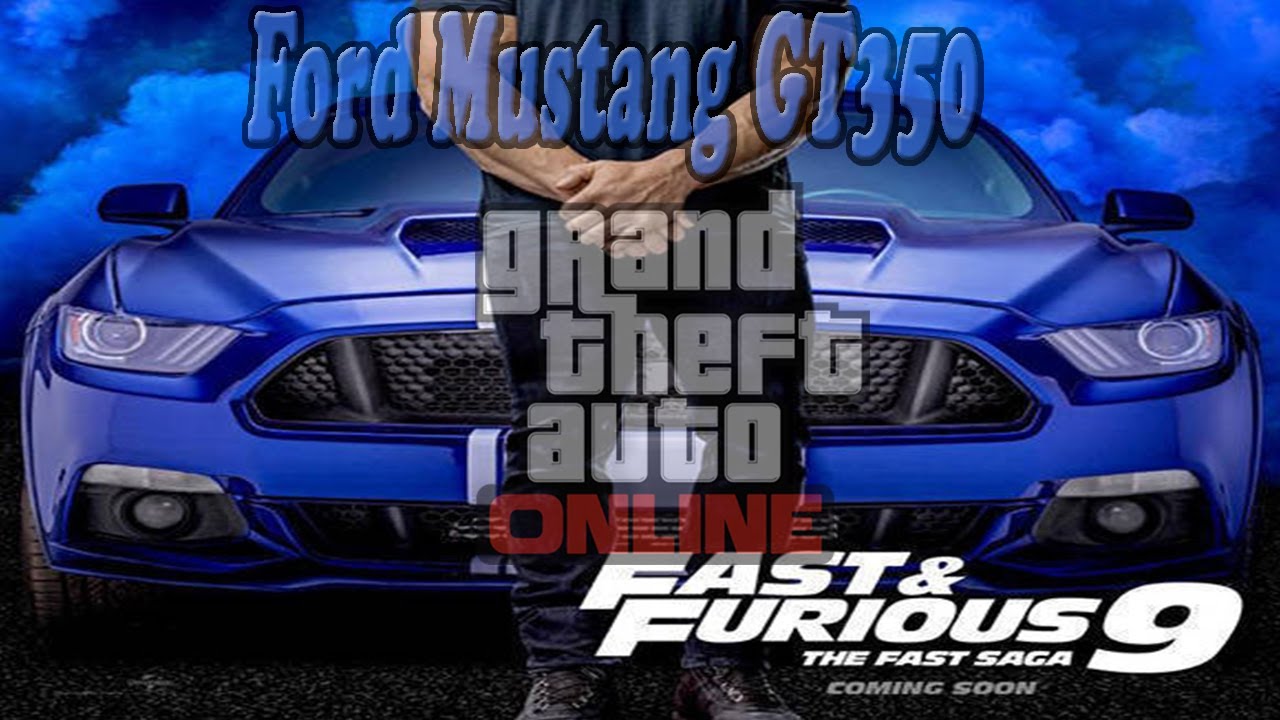 Fast & Furious 9: Ford Mustang GT350 #GTAOnline - YouTube