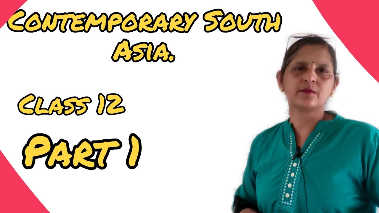 Contemporary South Asia | Part -1| Political Science | class 12 - YouTube