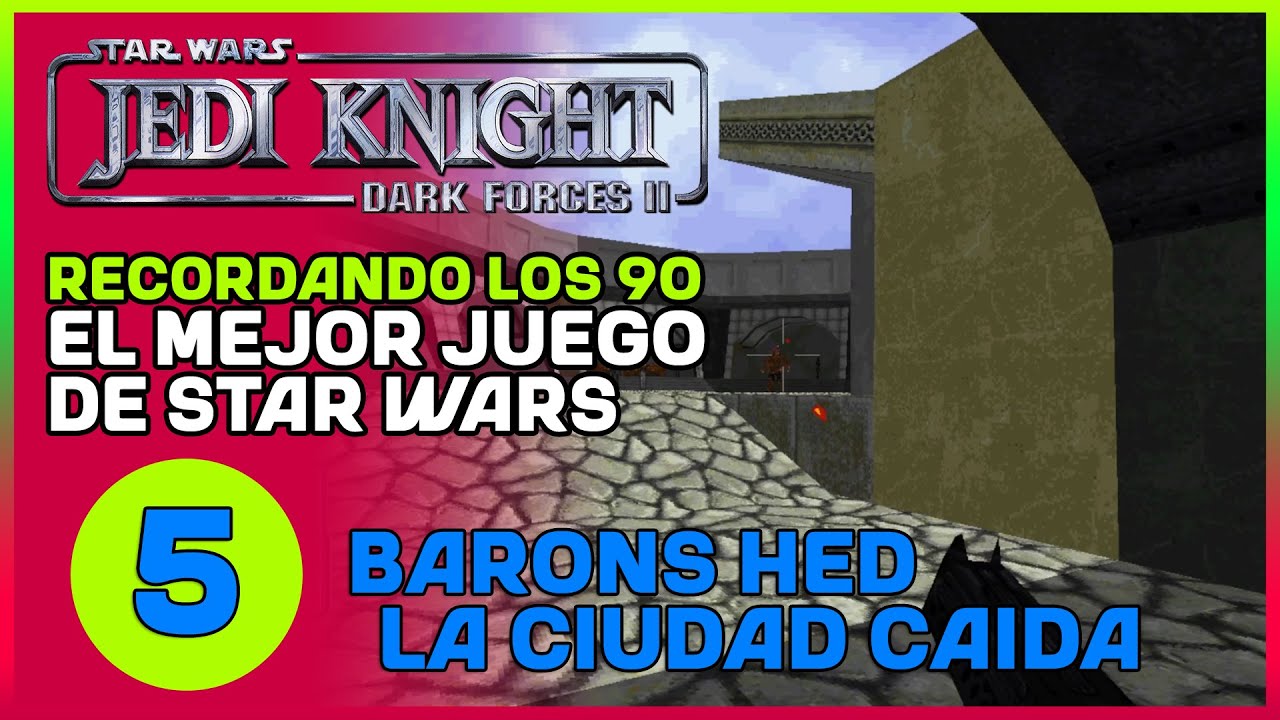 Star Wars Jedi Knight: Dark Forces II: BARONS HED LA CIUDAD CAIDA (5 ...