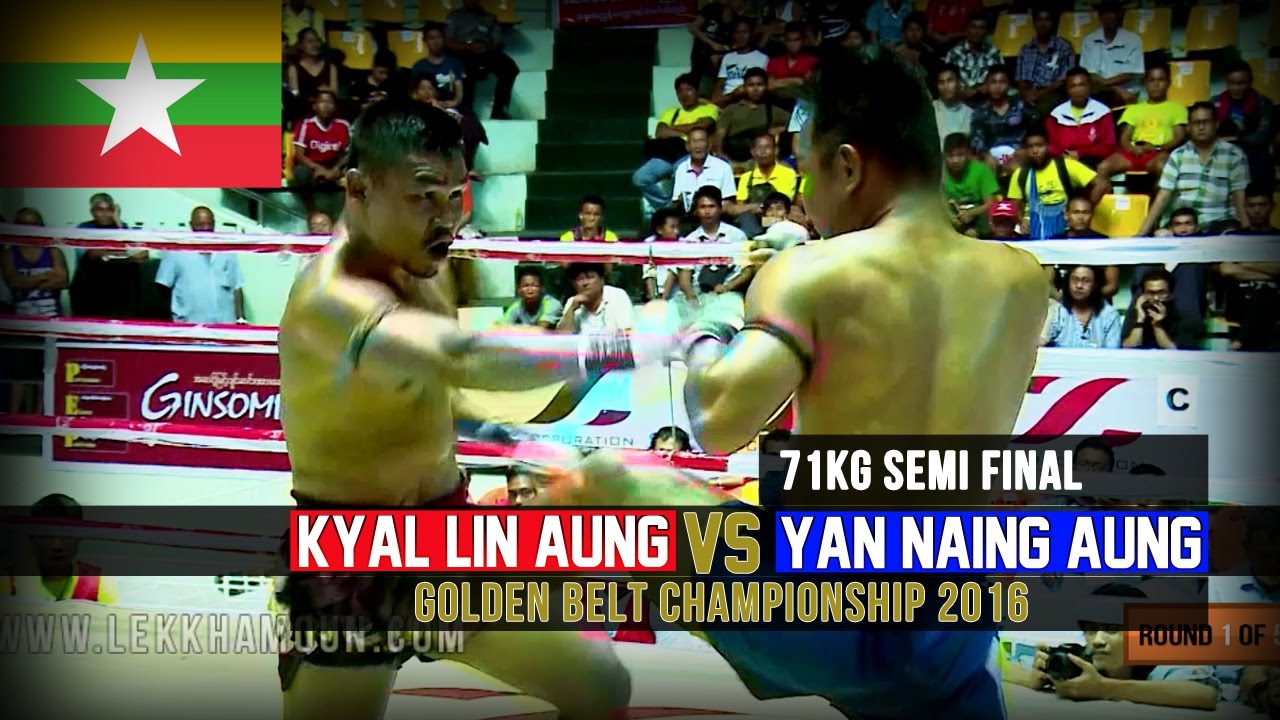 Kyal Lin Aung vs Yan Naing Aung, Myanmar Lethwei Golden Belt 2016 ...