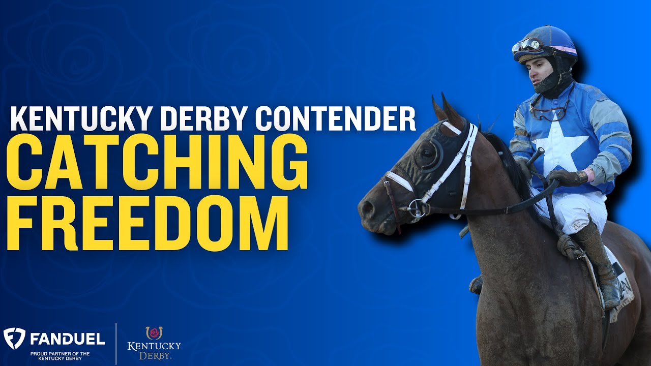 CATCHING FREEDOM: Kentucky Derby Contender - YouTube