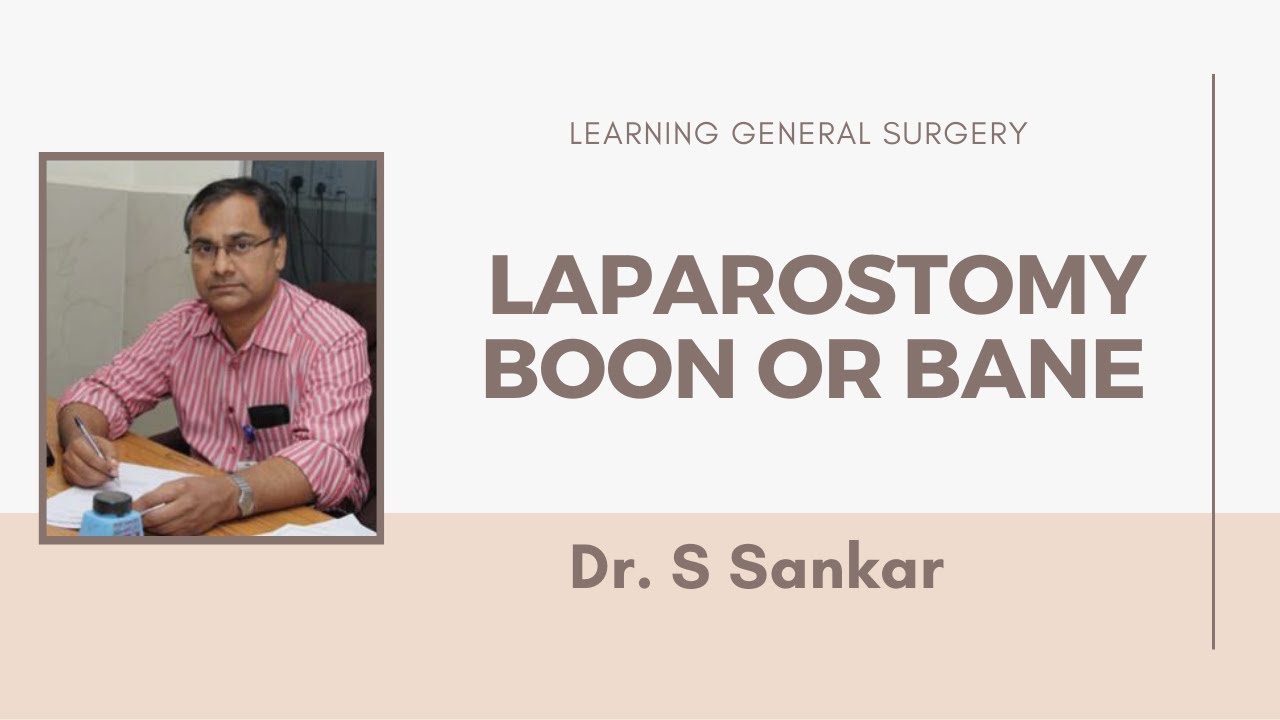 Laparostomy - Boon Or Bane |Dr. S Sankar Subramanian MS MCh - YouTube