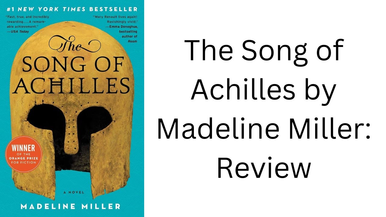 The Song of Achilles by Madeline Miller: Book Review - YouTube