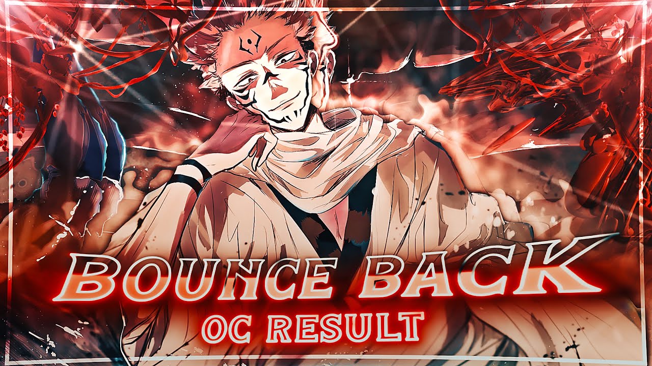 Sukuna's 600 Subs🎉 Open Collab Result - Bounce Back [AMV/EDIT]! - YouTube