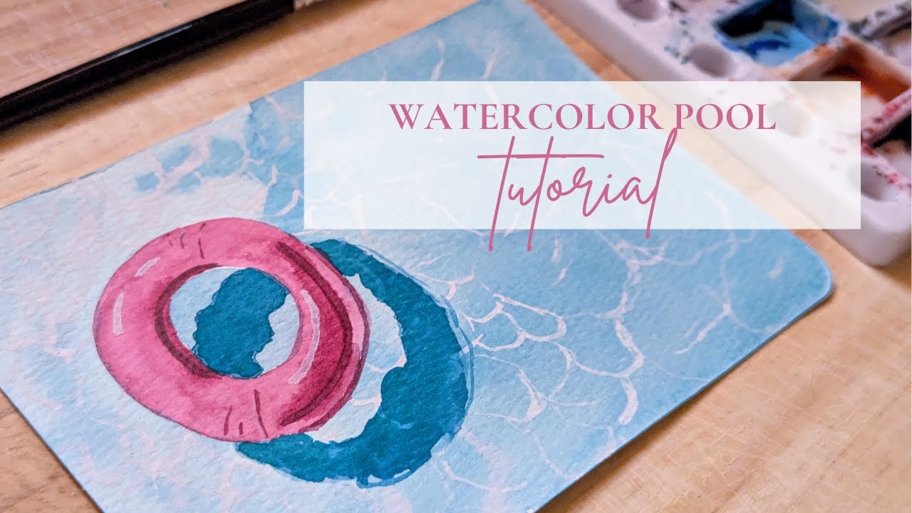 Watercolor Pool Tutorial - YouTube