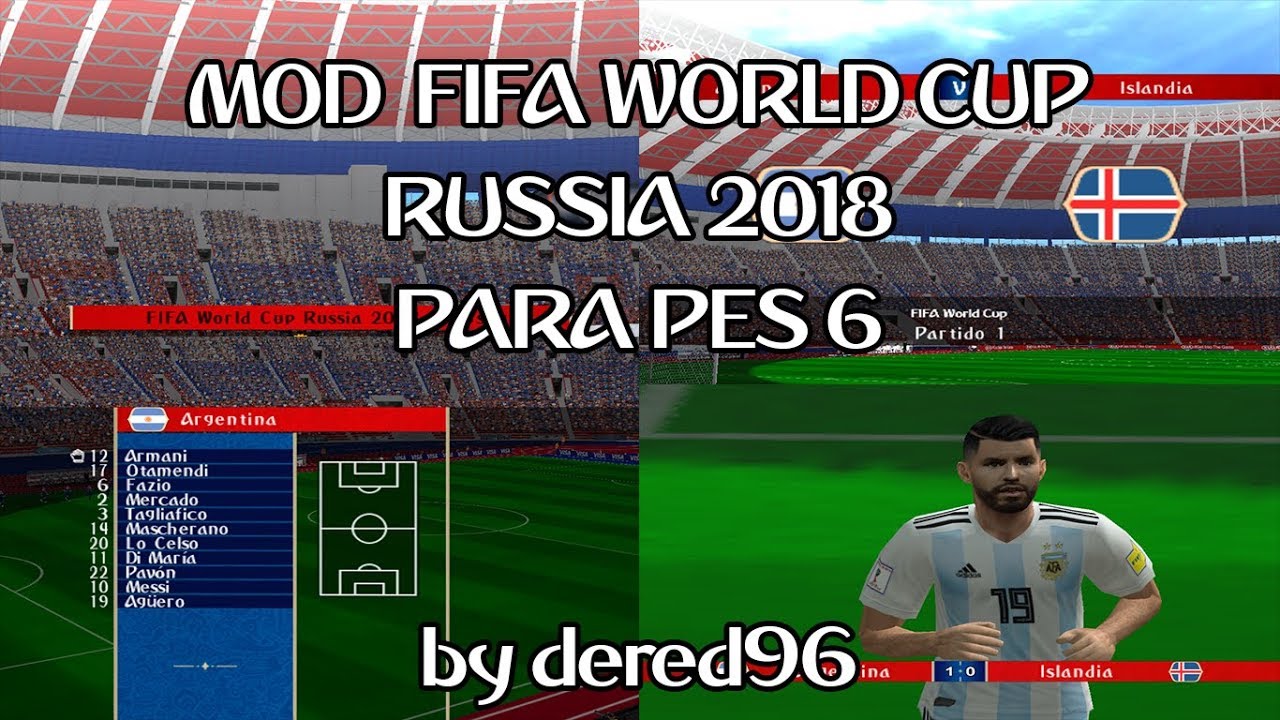 MOD Mundial de Rusia 2018 para PES 6 - YouTube