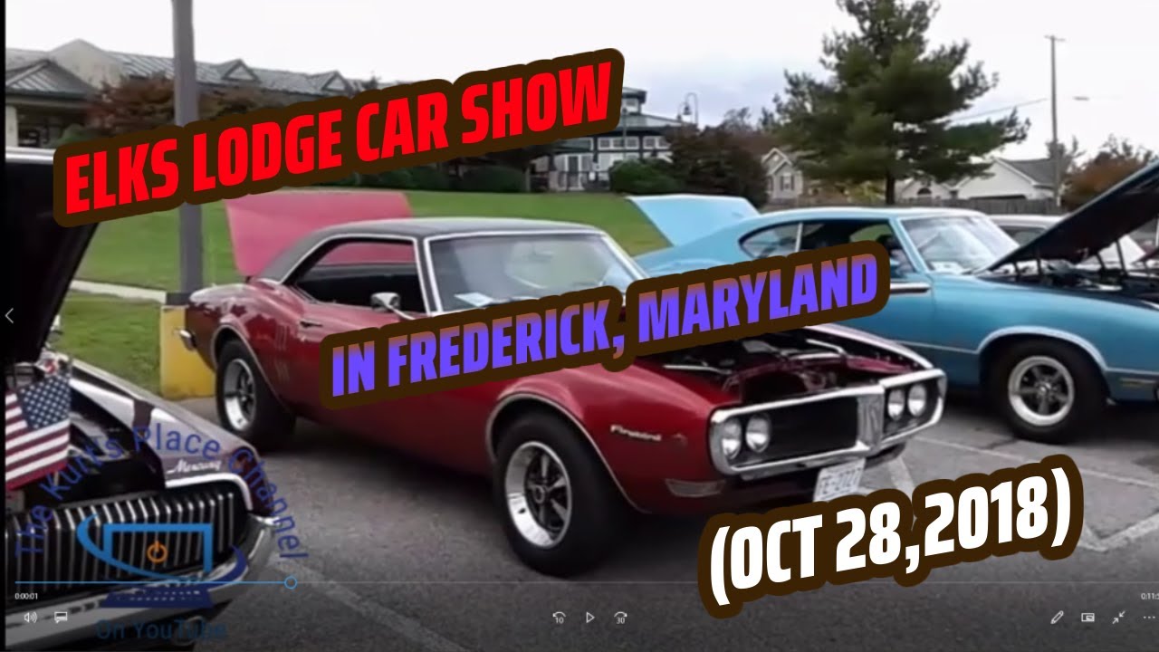 Elks Lodge Car Show In Frederick, Maryland (Oct 28,2018) - YouTube