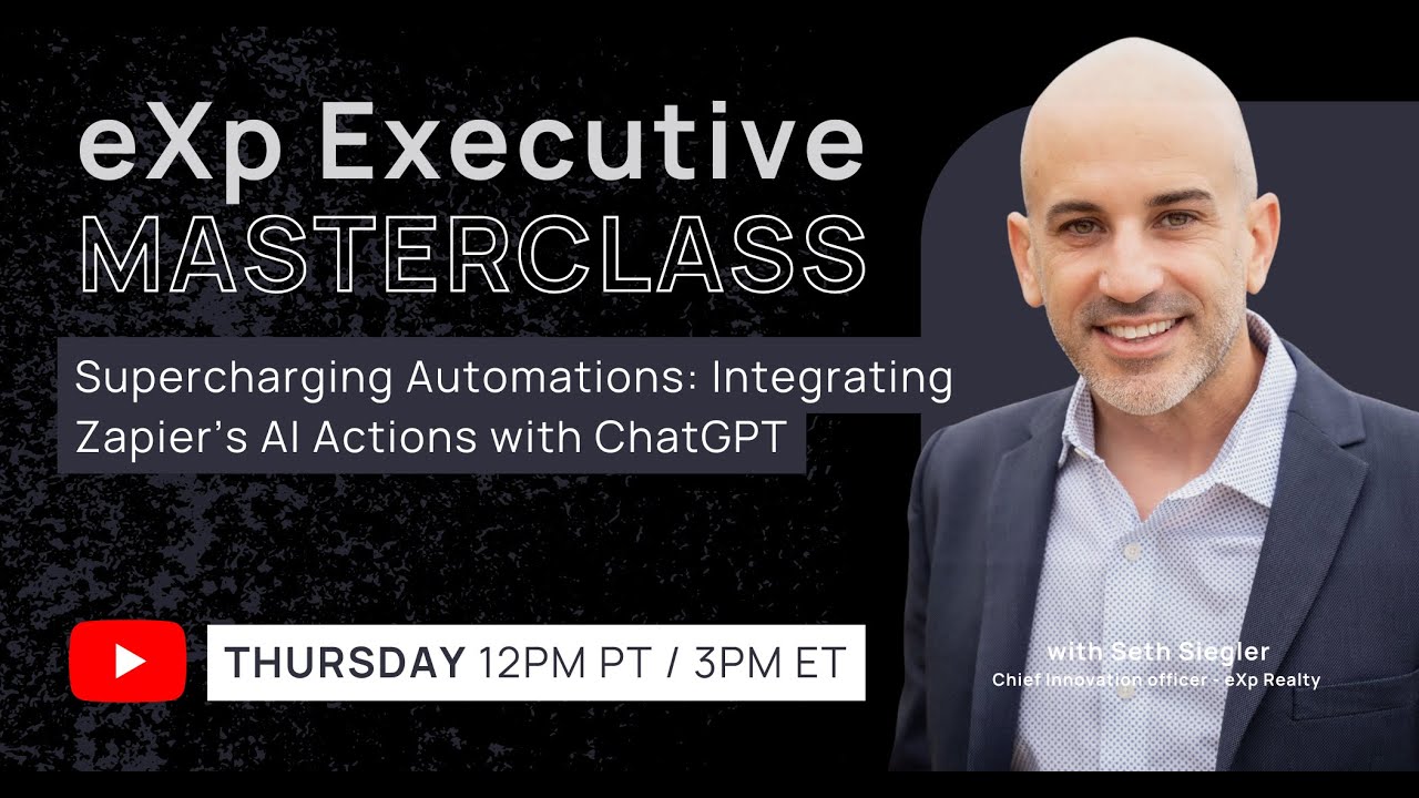 eXp Executive Masterclass Supercharging Automations: Integrating Zapier’s AI Actions with ...
