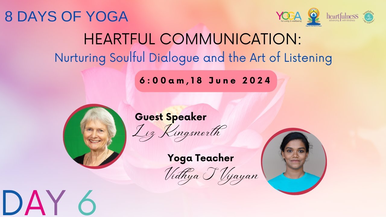 Day 6 - Heartful Communication: Nurturing Soulful Dialogue and the Art ...