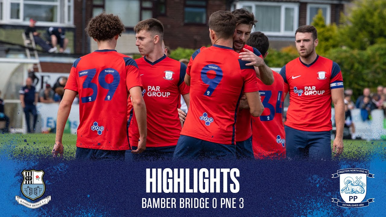 Highlights: Bamber Bridge 0-3 PNE - YouTube