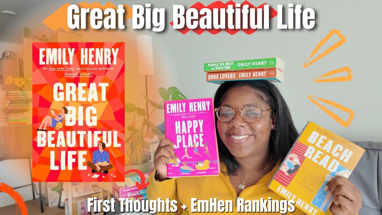 Emily Henry’s Great Big Beautiful Life — First Thoughts & EmHen Books ...