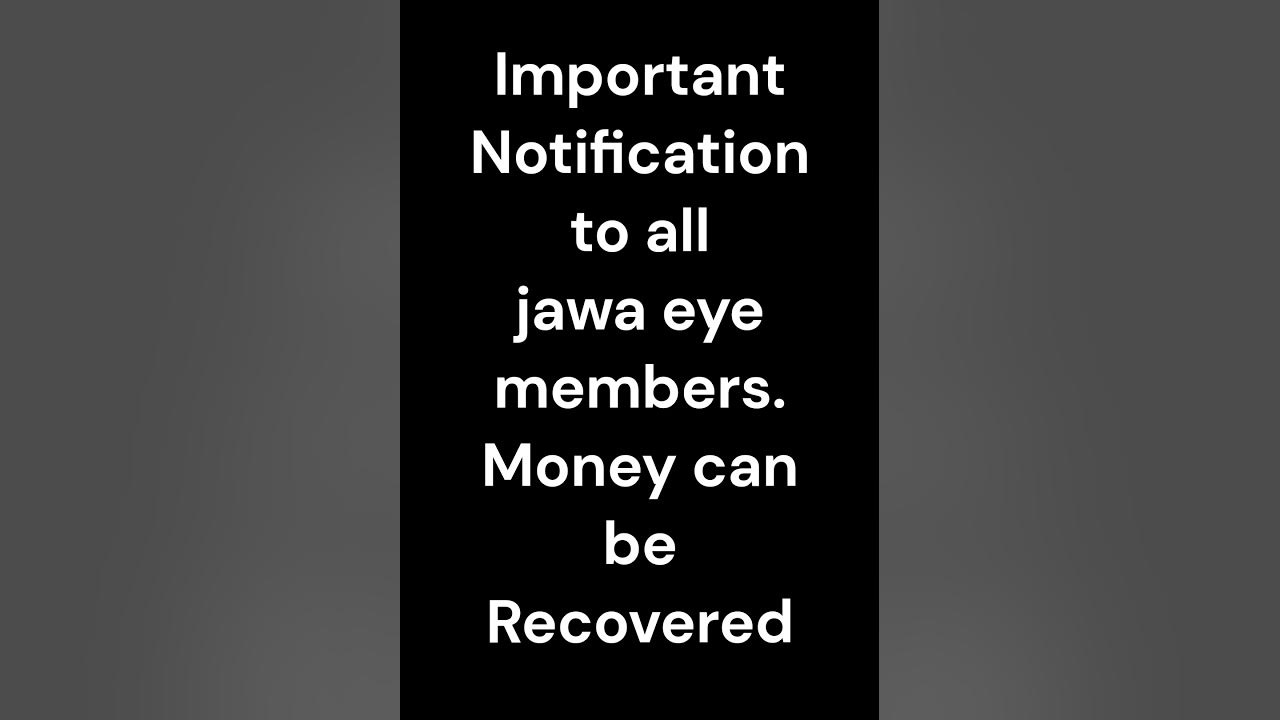 important notification to all jawa eye members || latest update # ...