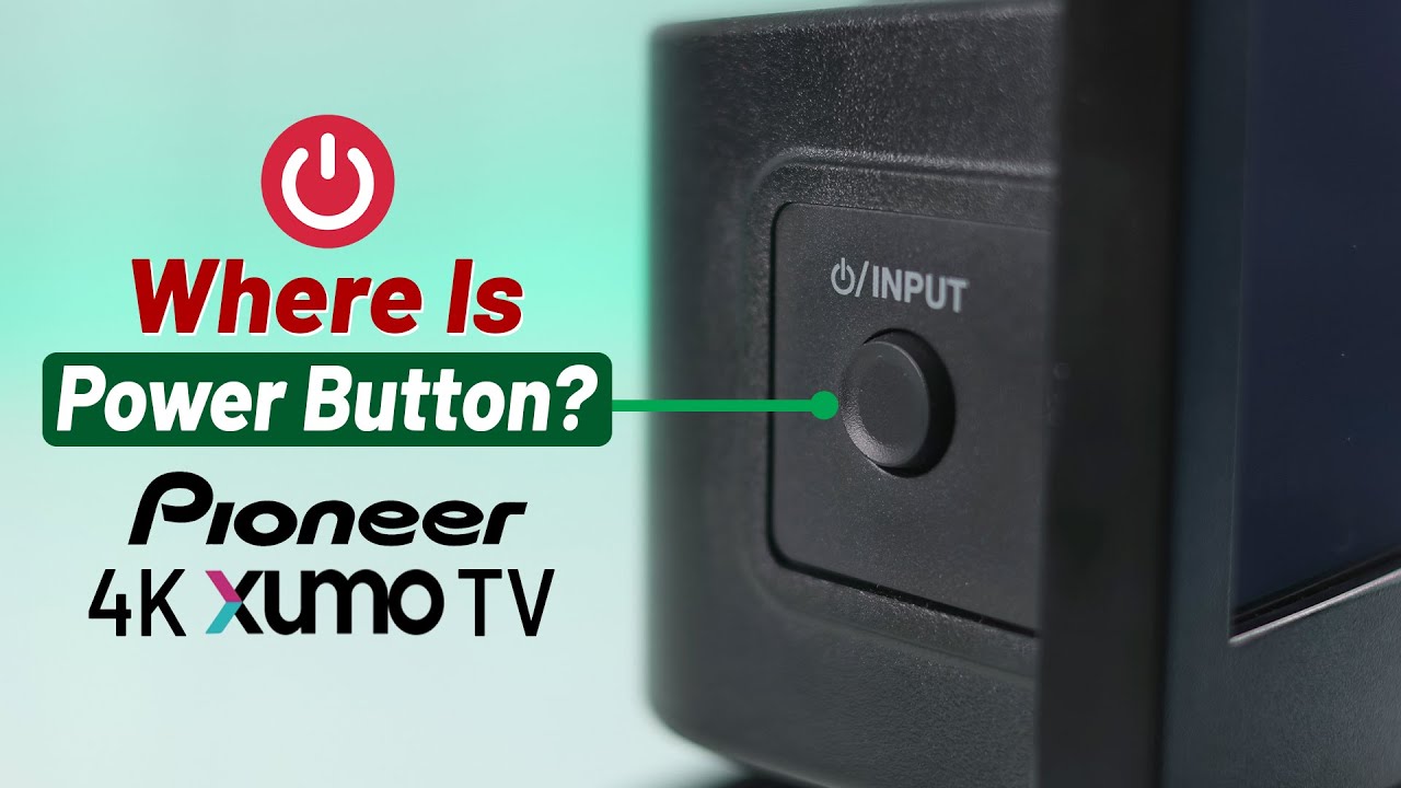 Where is The Physical Power Button on Pioneer 4K Smart Xumo TV! - YouTube