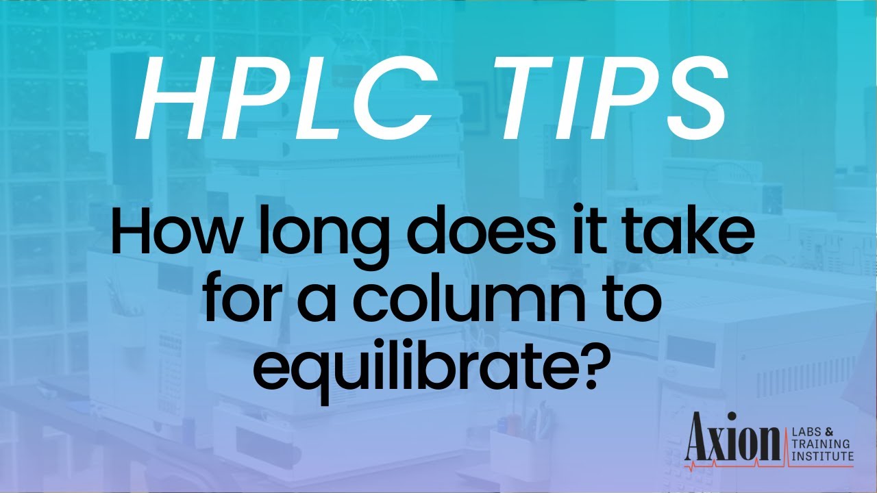How long does it take for a column to equilibrate? - YouTube