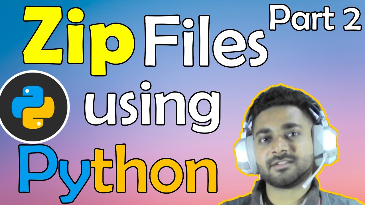 Change Zip file location using Python | Zipfile Module | Part 2 - YouTube