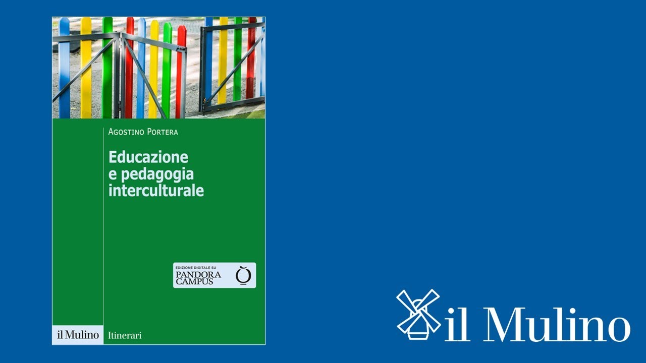 Agostino Portera "Educazione e pedagogia interculturale" - YouTube