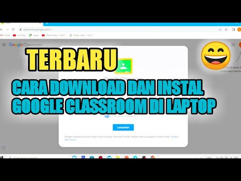 CARA DOWNLOAD DAN INSTALL GOOGLE CLASSROOM DI LAPTOP ATAU PC | TERBARU ...