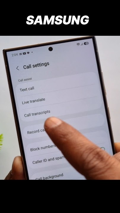 Call transcript new features one ui 7.0 android 15 beta update # ...