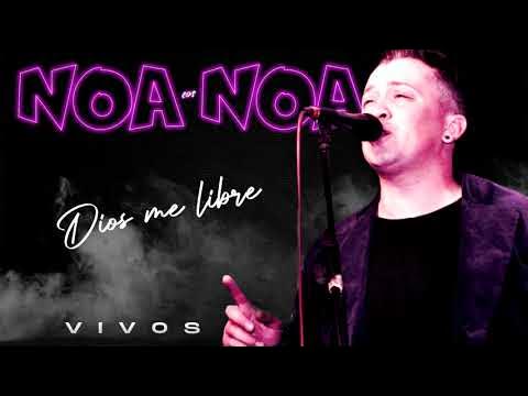 Los Noa Noa - Dios me libre | Vivos - YouTube Music