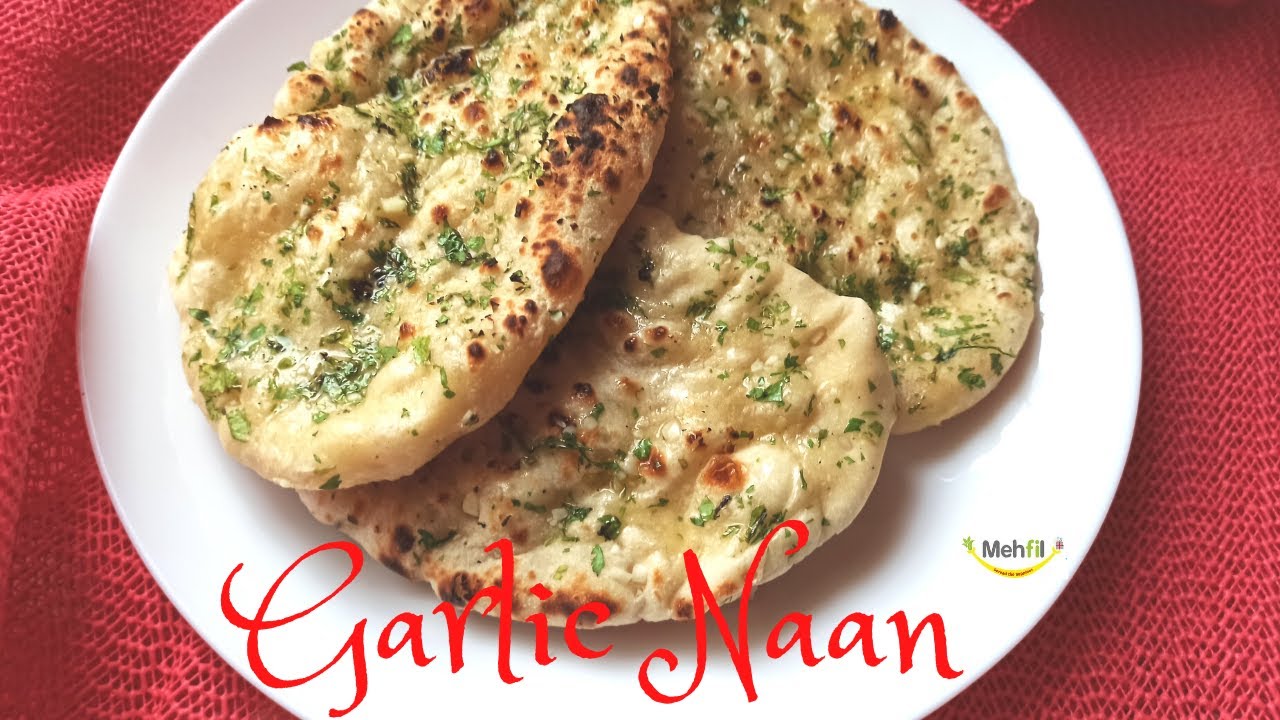 Garlic Naan Recipe - Mehfil Spread The Happiness #EasyRecipe # ...