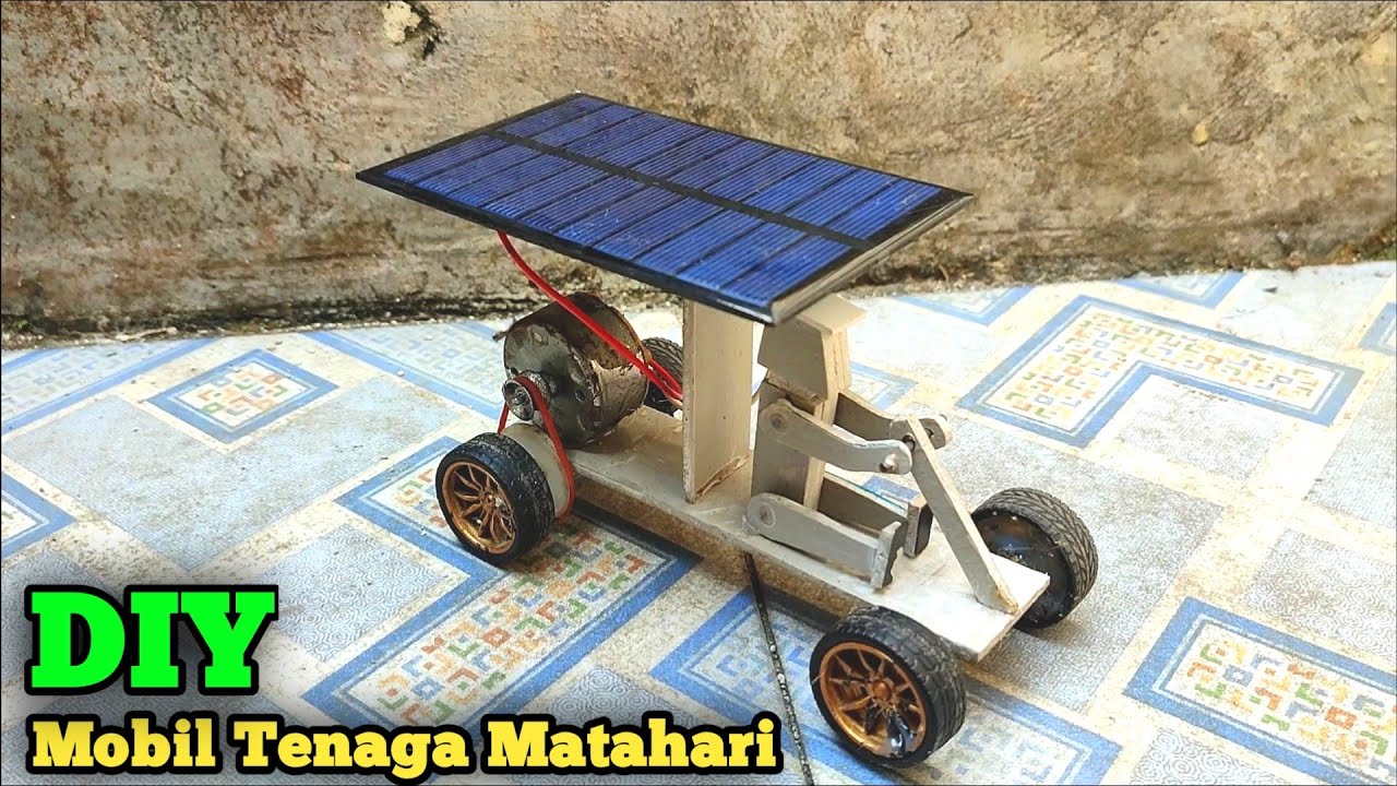CARA MEMBUAT MOBIL TENAGA MATAHARI - YouTube