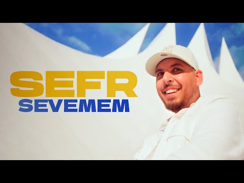 SEFR - Sevemem (Official Video) [2022]