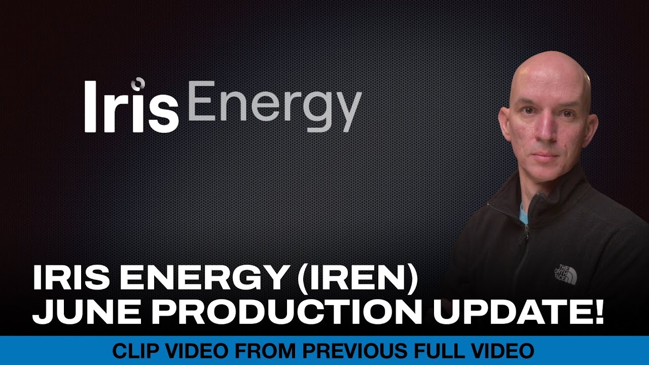 Iris Energy ( $IREN ) - July Production Update! (Clip) - YouTube