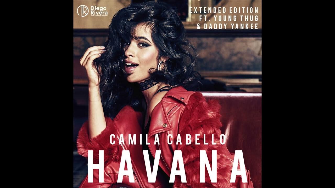 Camila Cabello - Havana (4th Extended Edition) (ft. Young Thug & Daddy Yankee) - YouTube