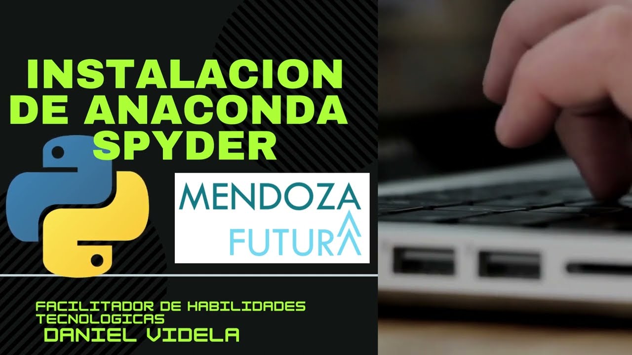 descarga de anaconda Spyder - YouTube