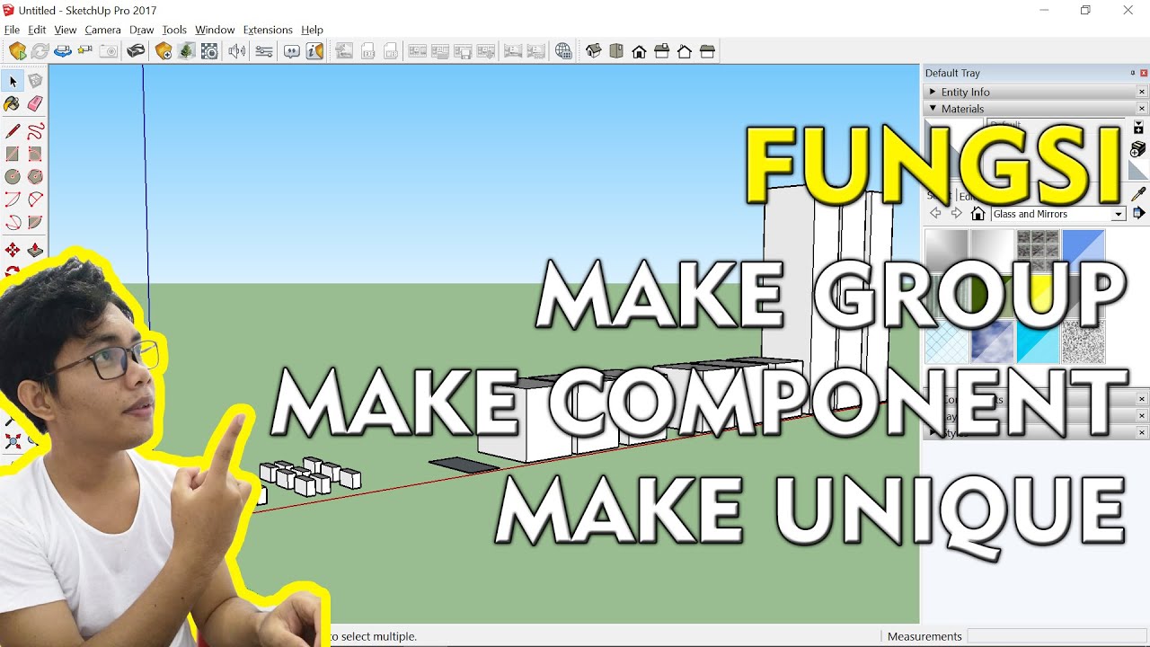 Reupload Sketchup Tutorial Fungsi Make Group Make Component Make Unique Youtube
