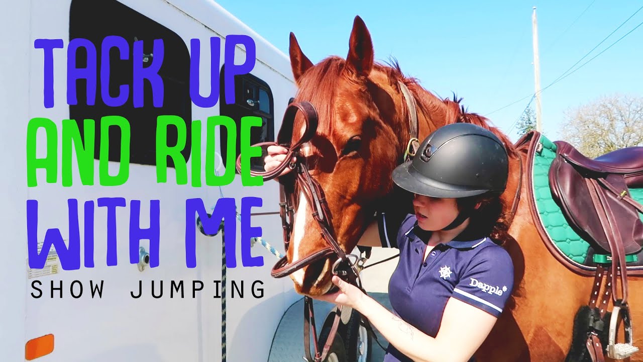 HOW I TACK UP FOR SHOW JUMPING | Tack Up + Ride With Me - YouTube