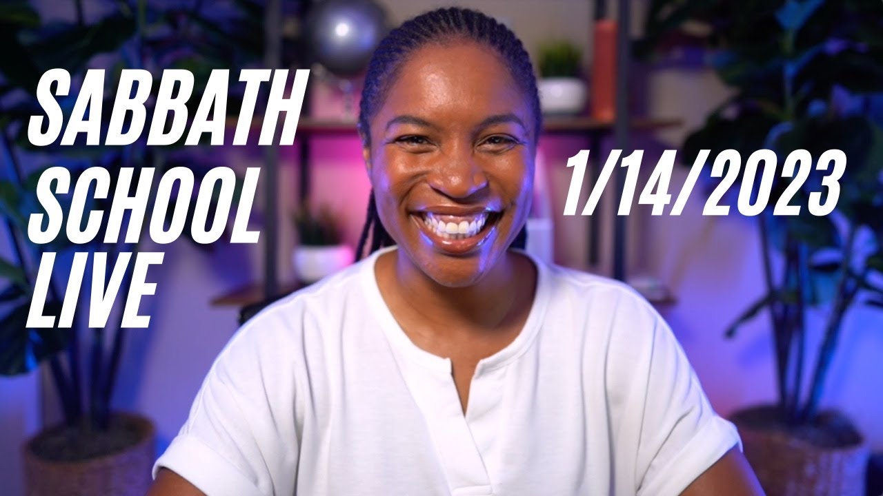 Sabbath School LIVE January 14 2023 YouTube sabbath-school-live-january-14-2023-youtube