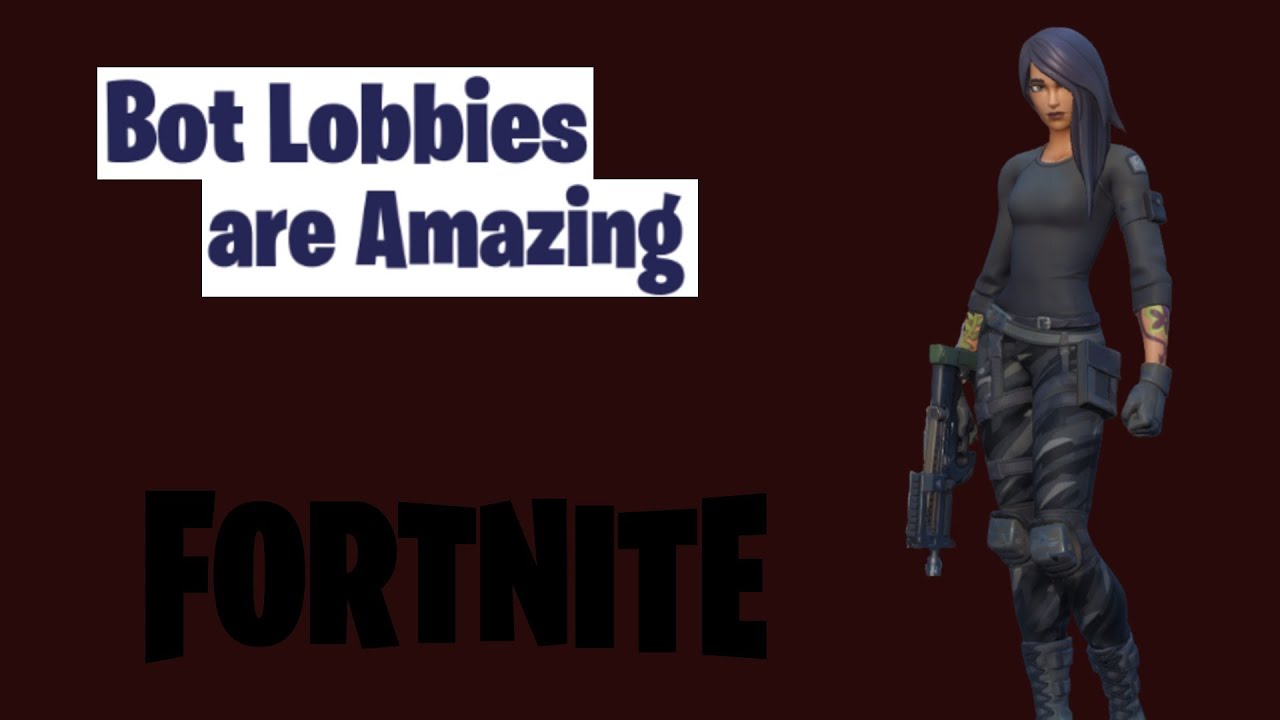 Bot Lobbies are Amazing - YouTube