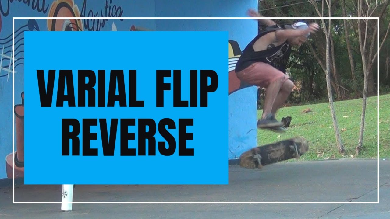 SWITCH VARIAL FLIP REVERSE - YouTube