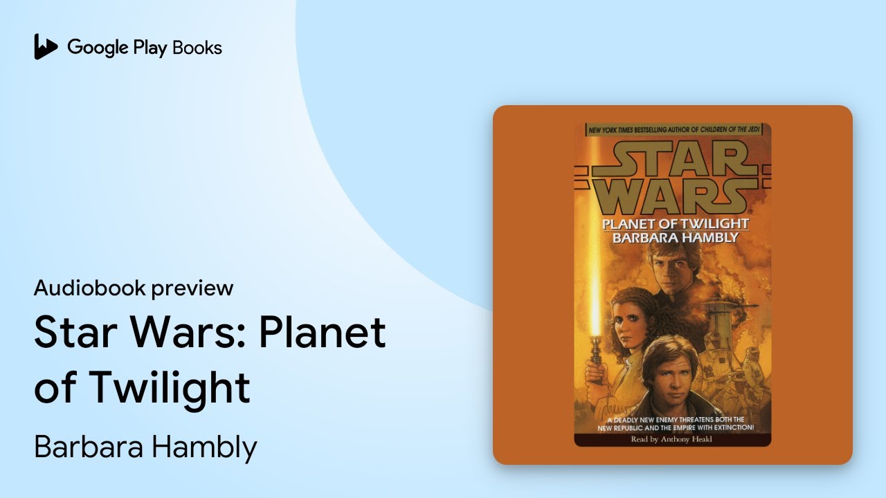 Star Wars: Planet of Twilight by Barbara Hambly · Audiobook preview ...