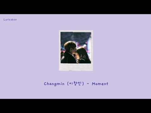 이창민 (Changmin) [2AM] - Moment [The Heirs OST Part 3] Lyrics - YouTube