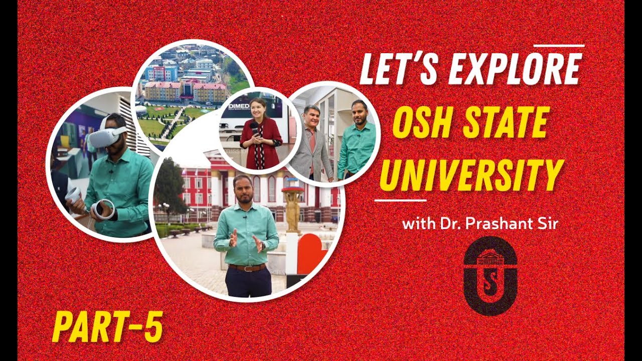 let’s Explore Osh State University with Dr. Prashant Sir - Part 5 - YouTube