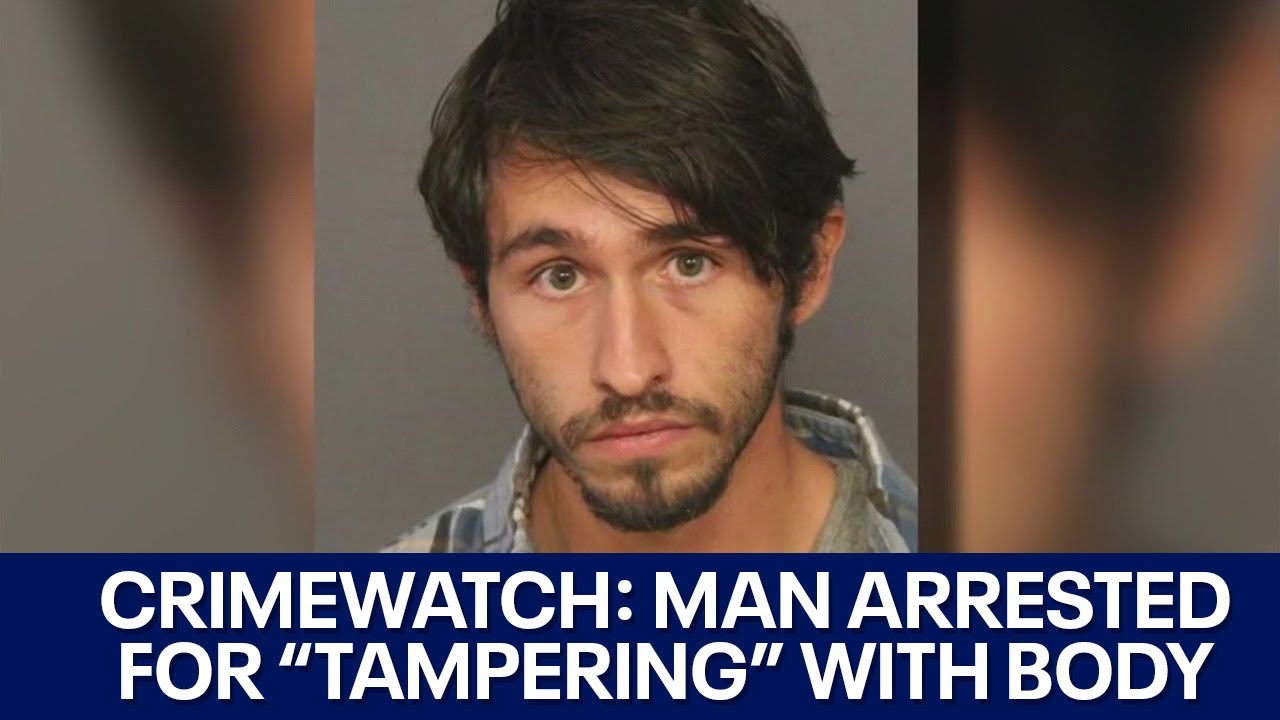 CrimeWatch: Man arrested for "tampering with human corpse" | FOX 7 ...