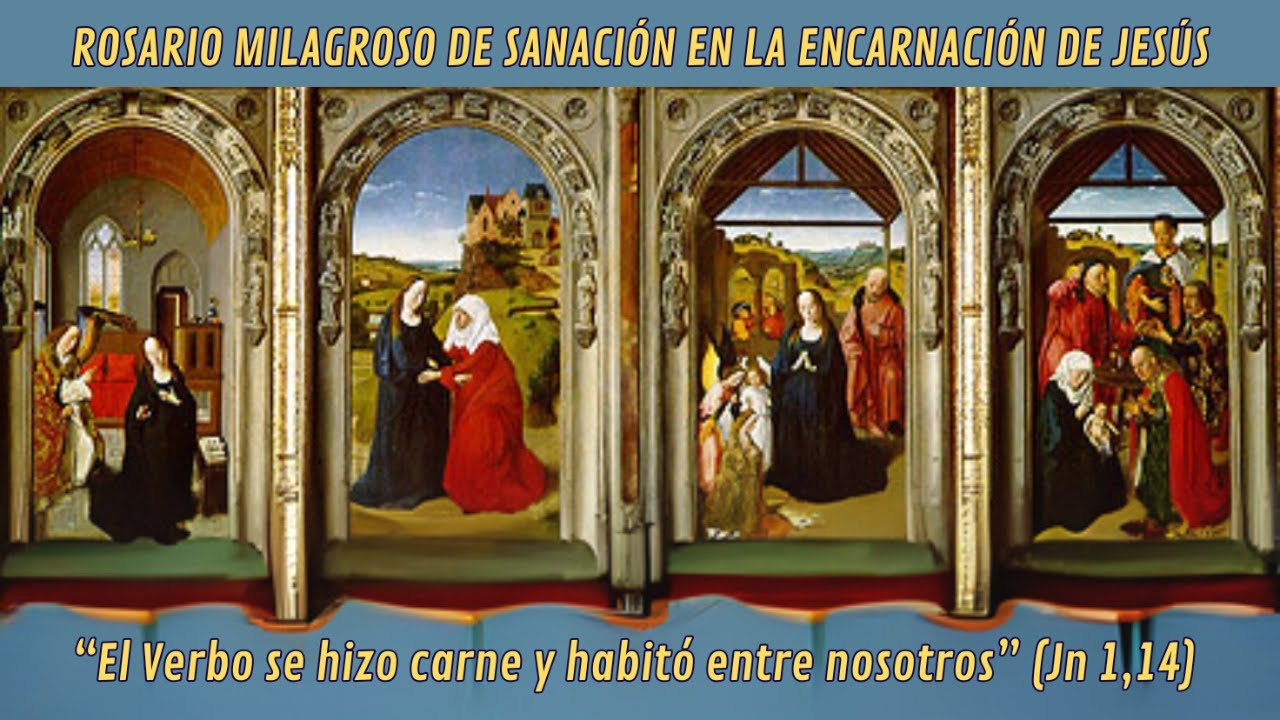 ROSARIO MILAGROSO DE SANACIÓN DESDE LA ENCARNACIÓN DE CRISTO - YouTube