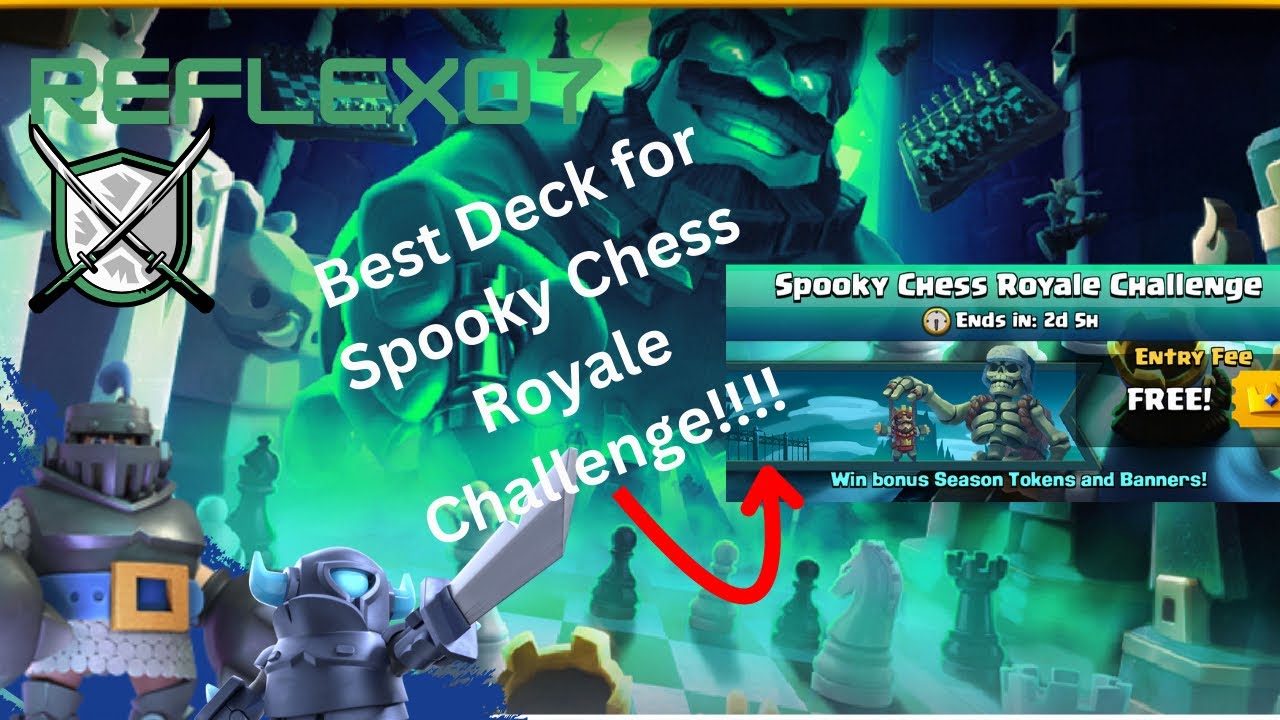 Best Deck to use for Spooky Chess Royale Challenge !!! | Clash Royale ...