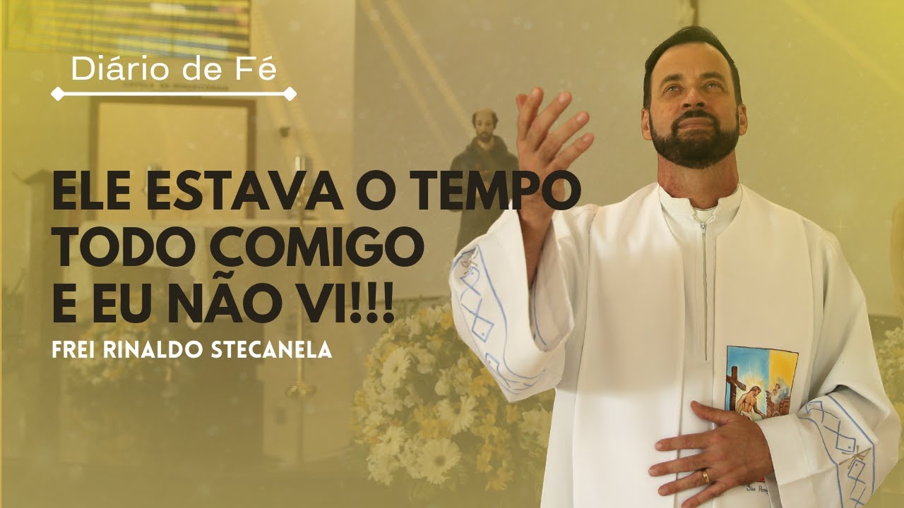 Ele estava o tempo todo comigo e eu não vi!!! | Diário de Fé (Lc 24,35 ...